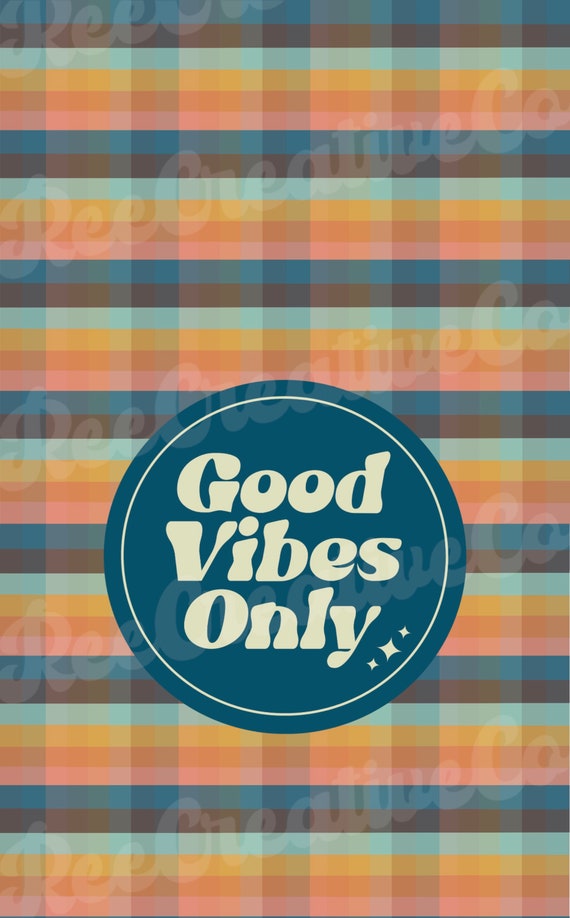Good Vibes Wallpaper Iphone