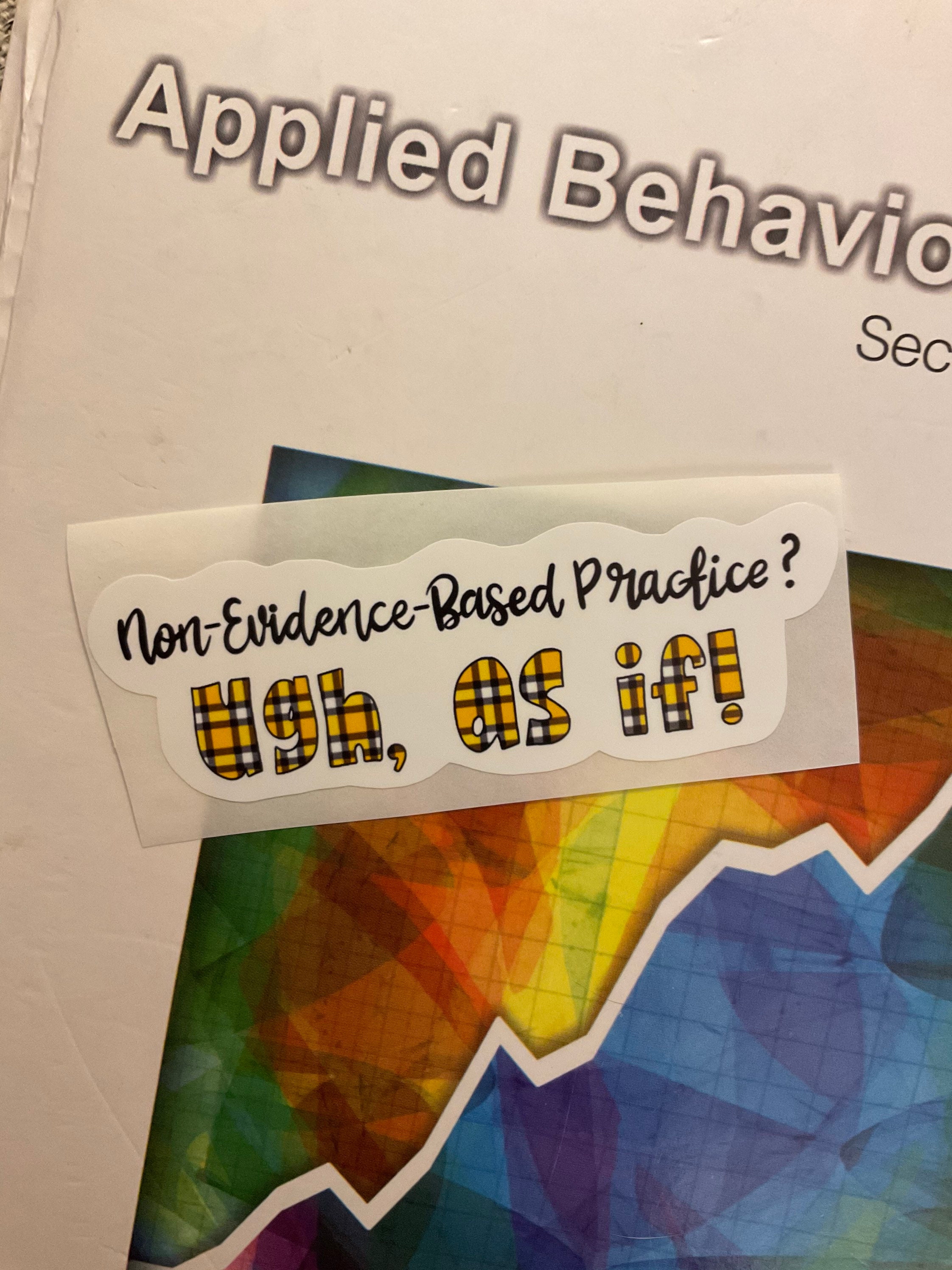 Non EBP Ugh Sticker Bcba Sticker Psychology Stickers - Etsy