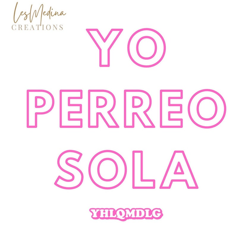 Yo Perreo Sola- SVG - Etsy