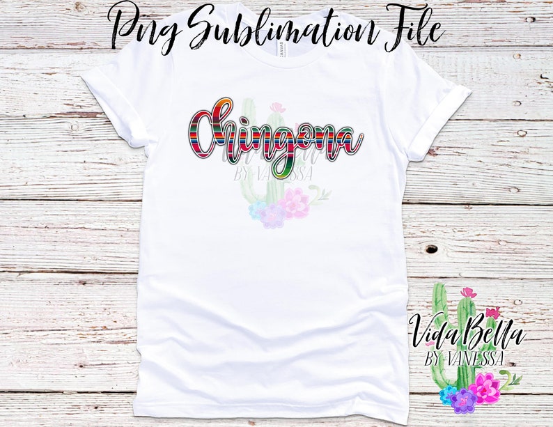 Chingona Sublimation PNG File Instant Download - Etsy