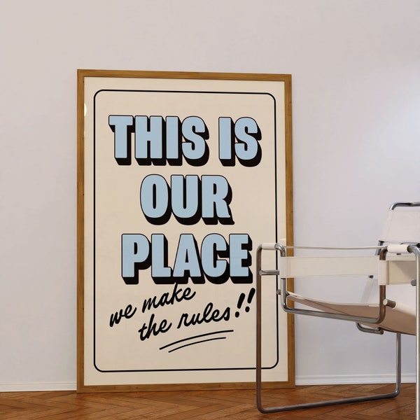 This is Our Place We Make the Rules - Etsy