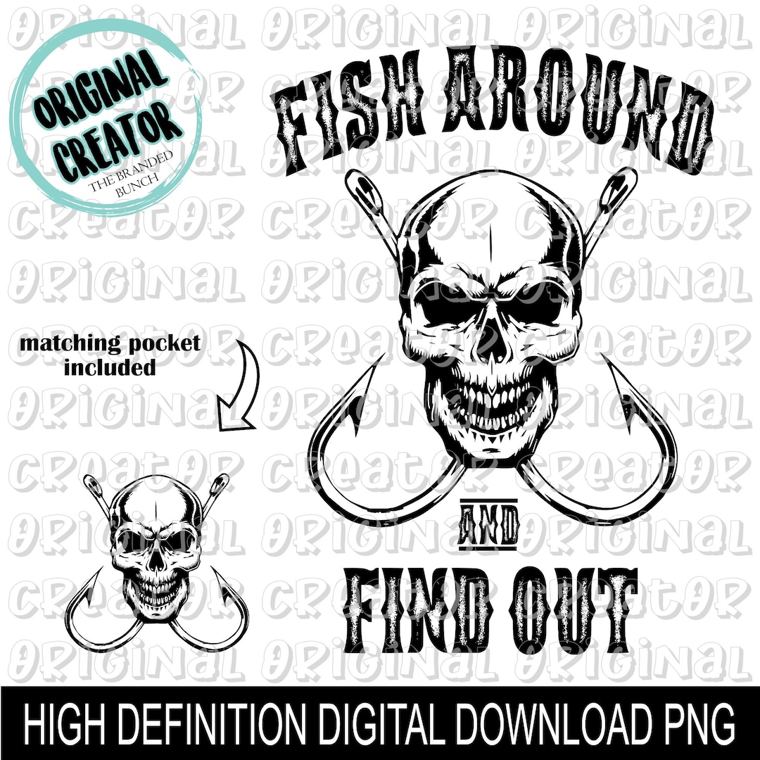 Fish Around & Find Out PNG - Etsy