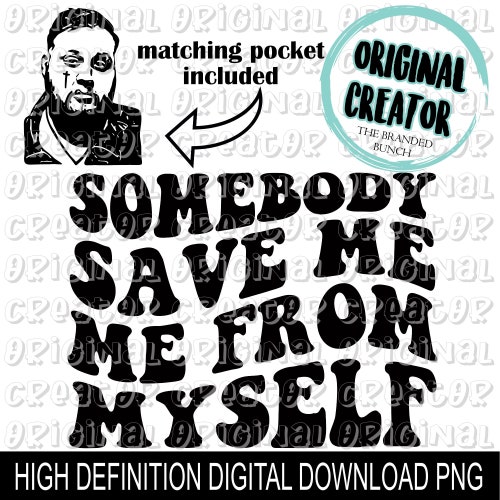 Somebody Save Me SVG Shirt Svg Tee Svg Png Digital - Etsy