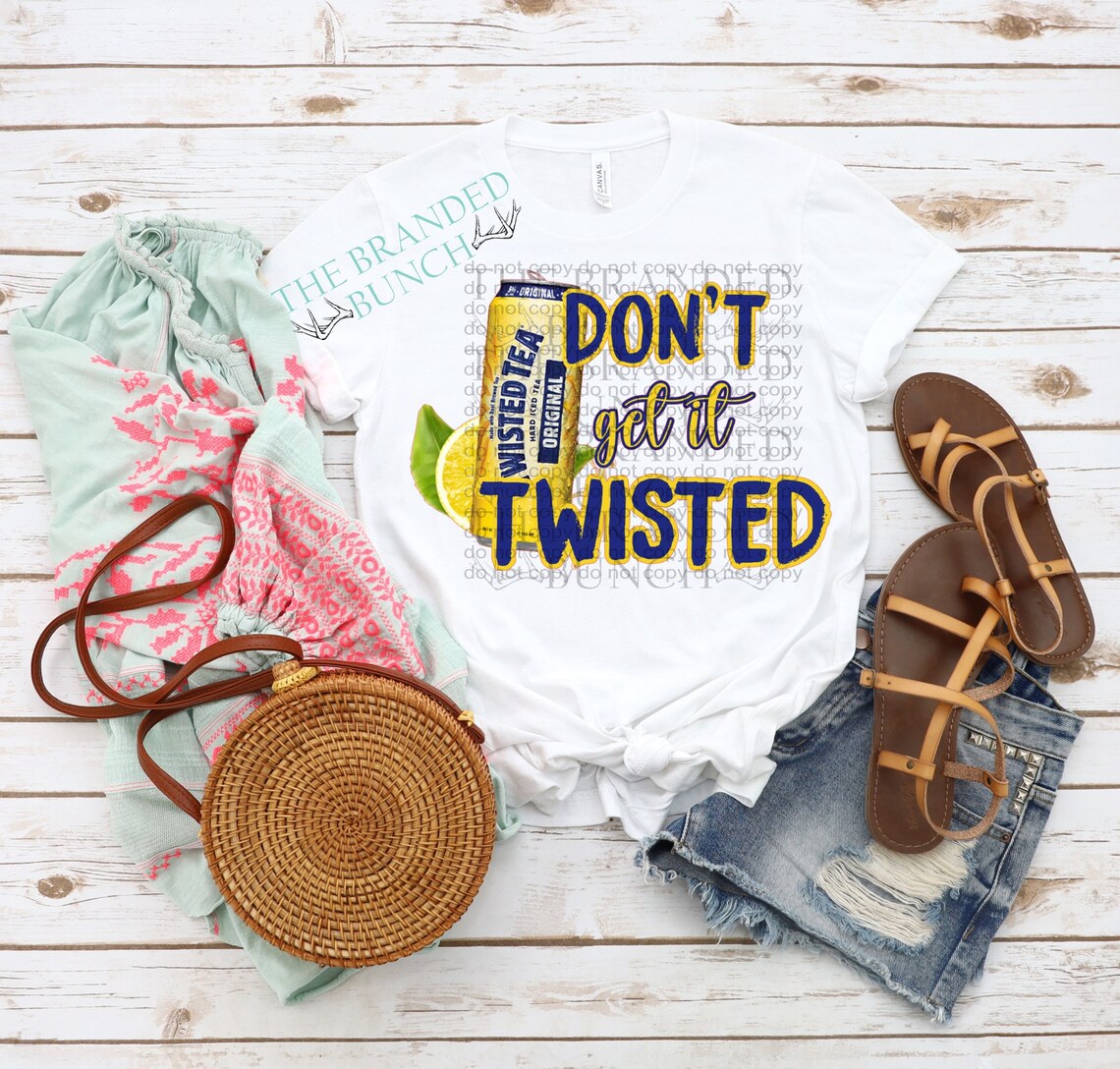 Don't Get It Twisted PNG - Etsy