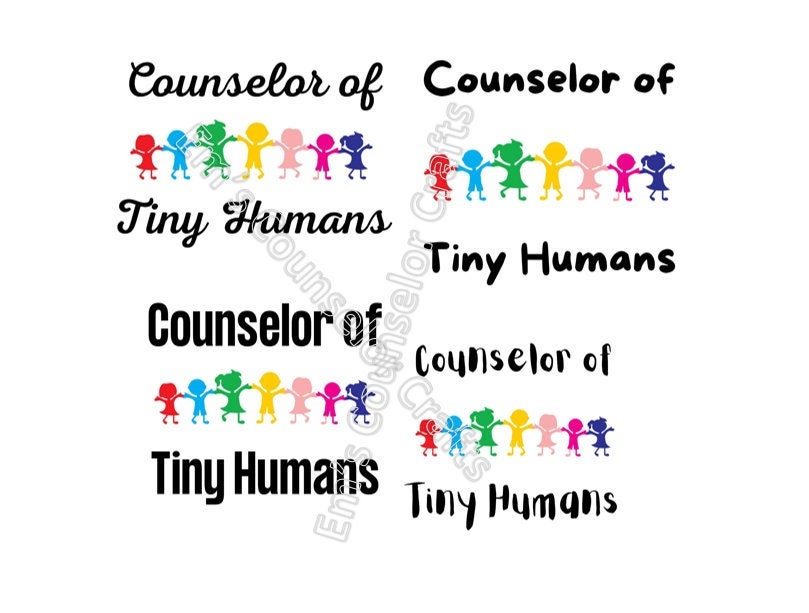 Counselor of Tiny Humans 4 Designs SVG, JPG, PNG, Instant Digital Download, Cricut Image ...