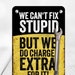 Can't Fix Stupid Sign, Mechanic Shop Sign, Funny Mechanic Sign - Etsy