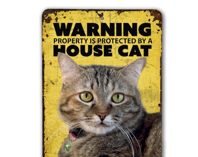 Warning House Cat Sign Cat Warning Sign House Cat Sign - Etsy