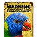 Warning Rainbow Lorikeet Sign | Parrot Warning Sign | Rainbow Lorikeet ...