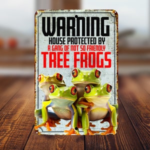 Funny Tree Frog Sign Rustic Tree Frog Warning Sign Group of Tree Frog ...