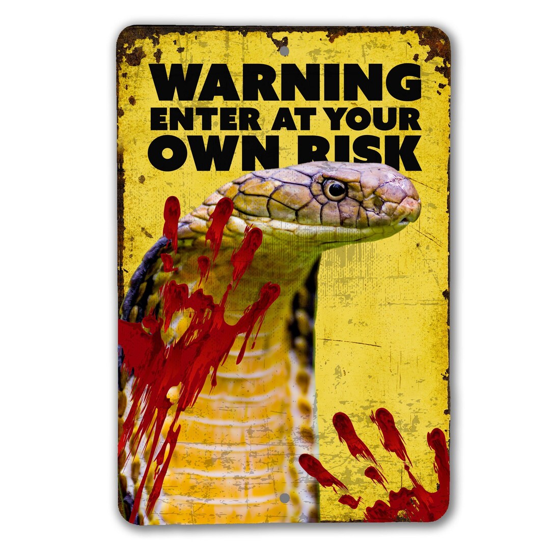 Warning Cobra Sign | Enter at Your Own Risk Sign | Cobra Sign - Etsy