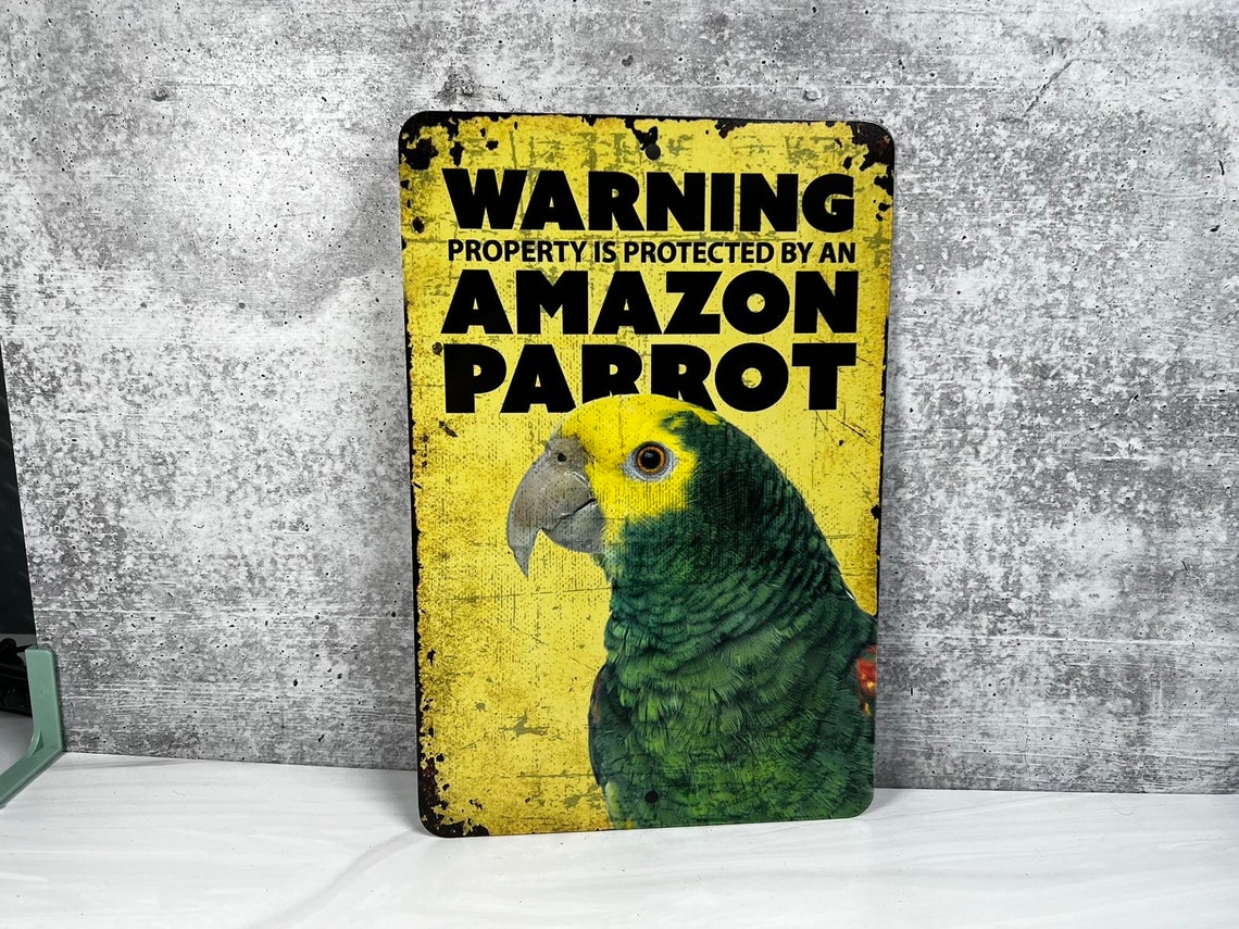 Warning Amazon Parrot Sign Amazon Parrot Warning Sign - Etsy