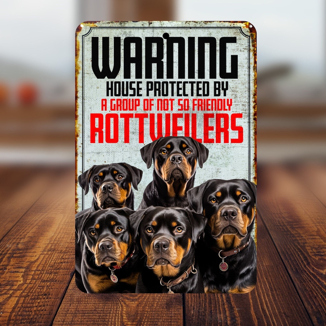 Funny Rottweiler Sign Rustic Rottweiler Warning Sign Group of ...