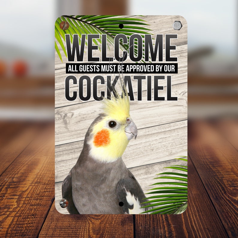 Cockatiel Welcome Sign Welcome All Guests Must Be Approved - Etsy