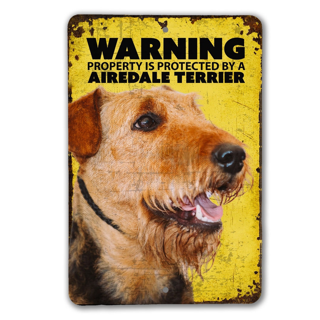 Warning Airedale Terrier Sign | Dog Warning Sign | Airedale Terrier ...