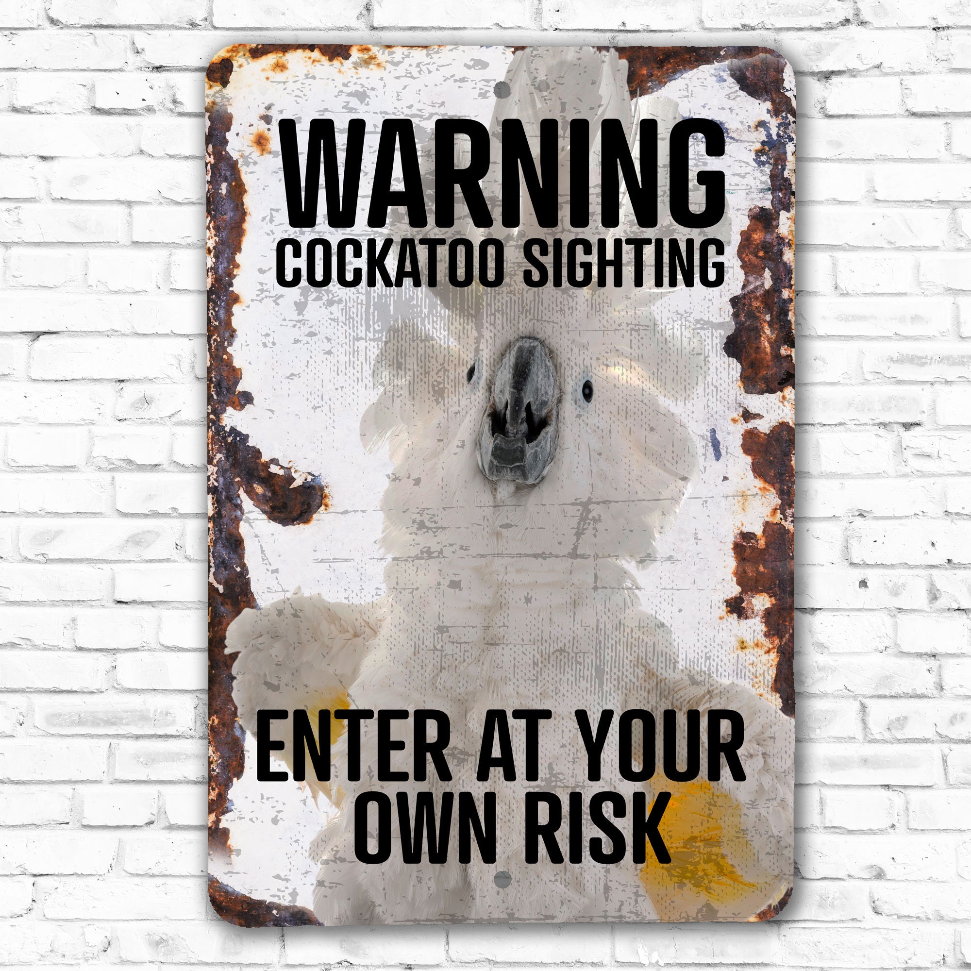 Cockatoo Enter at Your Own Risk Sign | Cockatoo Sign | Funny Cockatoo ...