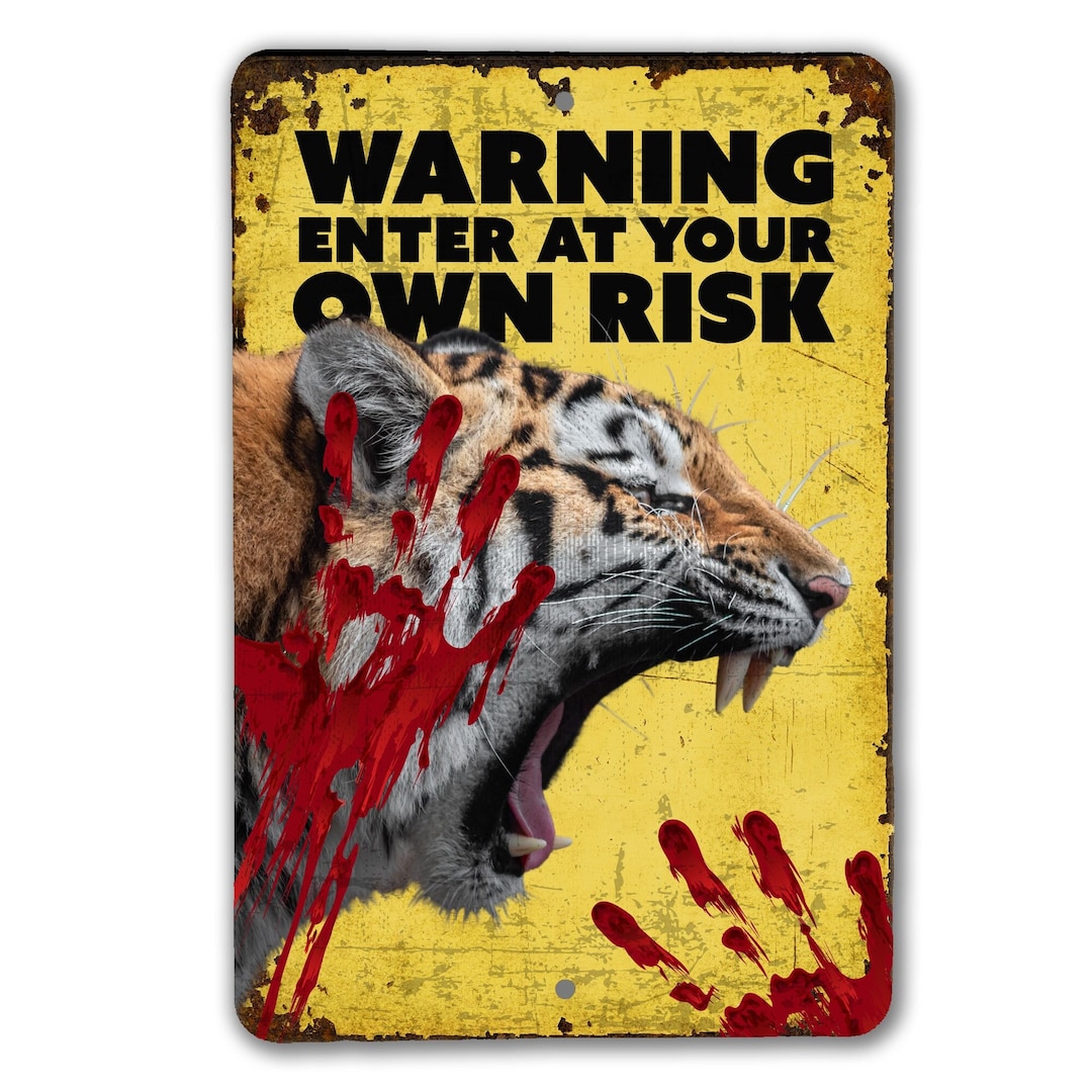 Warning Tiger Sign | Enter at Your Own Risk Sign | Tiger Sign - Etsy