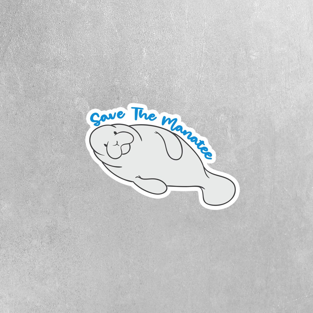 Manatee Sticker - Save the Manatees Sticker - Manatee Decal - Etsy