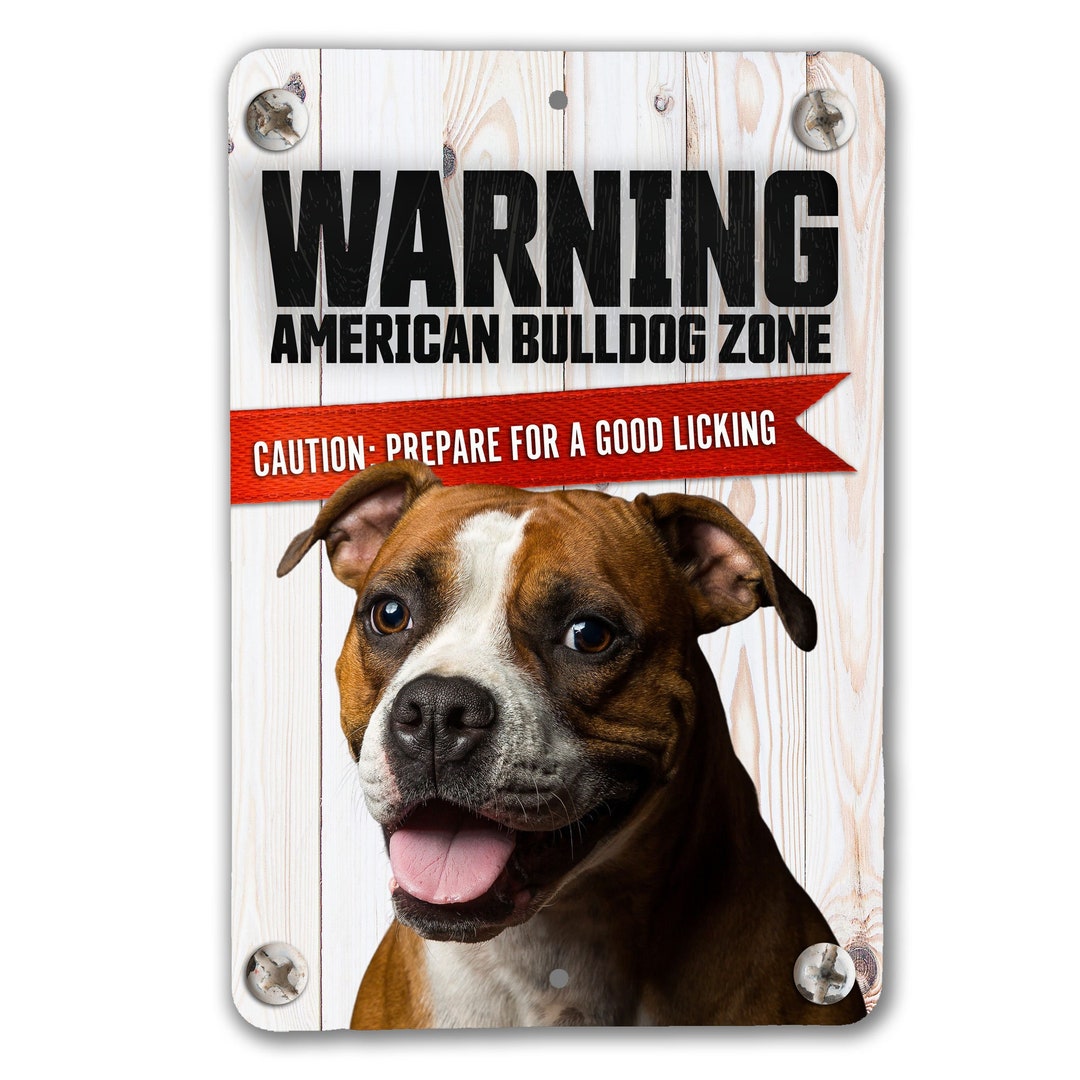 Warning American Bulldog Zone Sign | American Bulldog Warning Sign ...