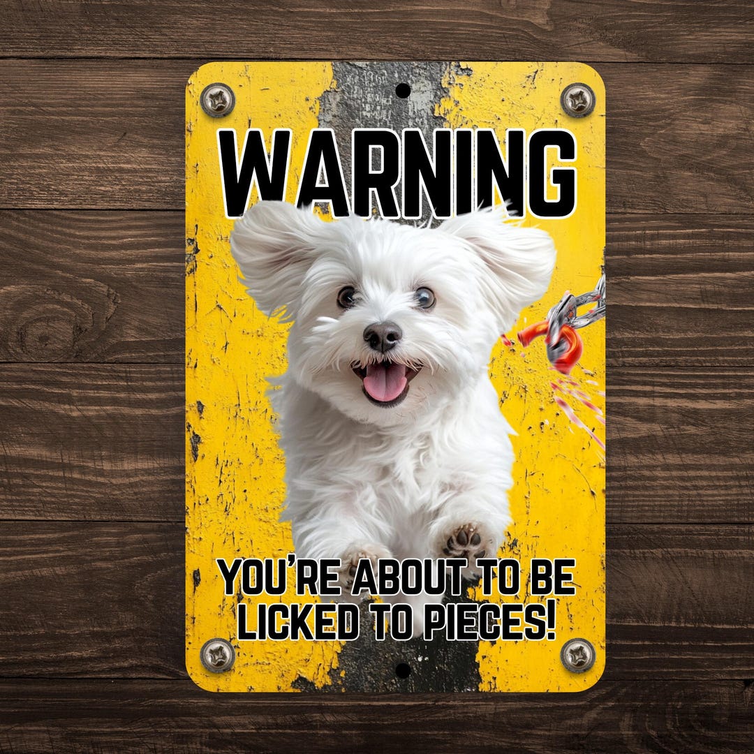 Maltese Sign | Funny Dog Warning Sign | Maltese Dog Sign - Etsy