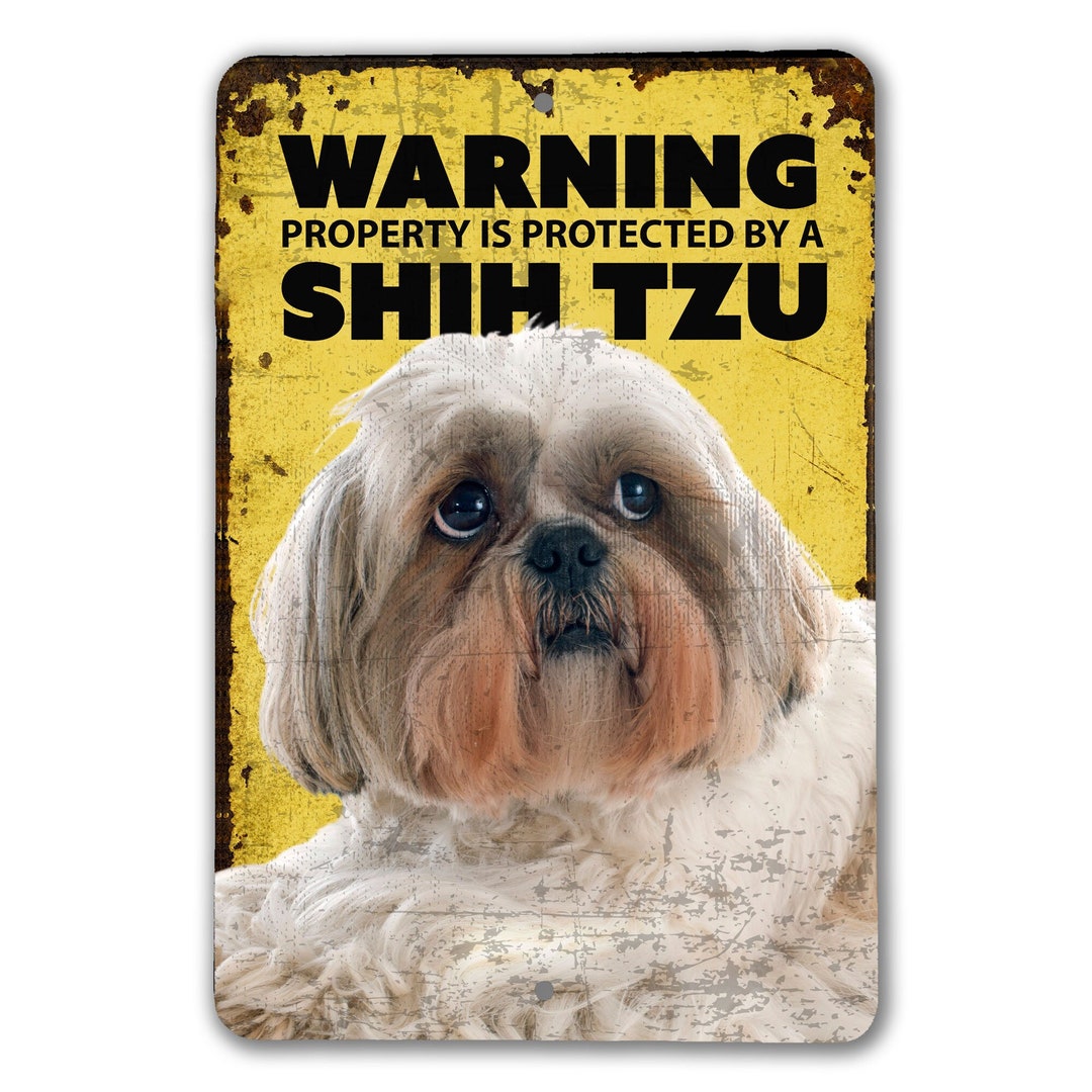 Warning Shih Tzu Sign | Dog Warning Sign | Shih Tzu Sign | Funny Dog ...