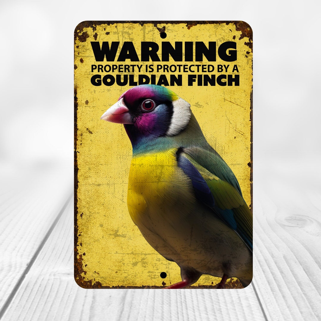 Gouldian Finch Sign | Funny Gouldian Finch Sign - Etsy