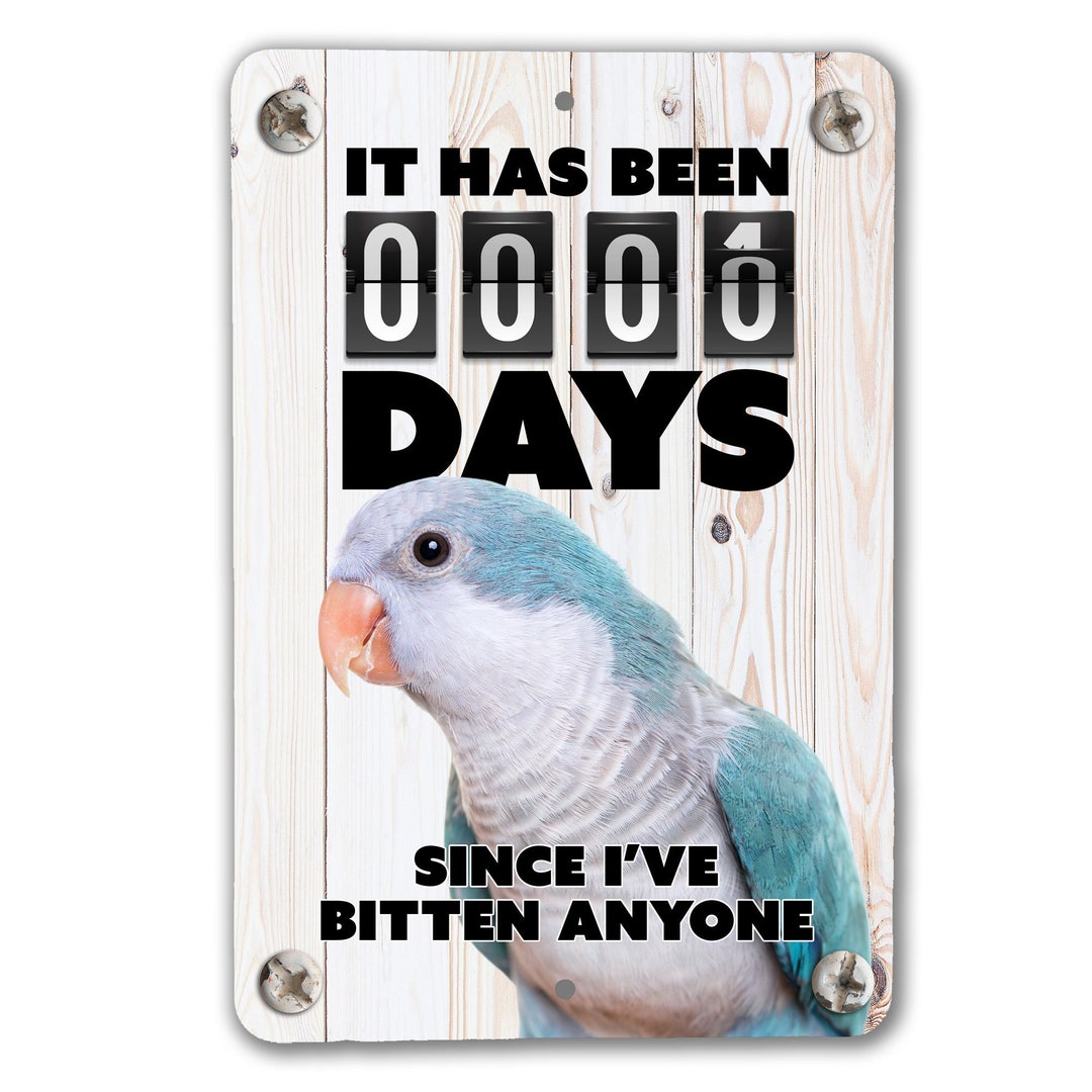 Blue Quaker Parrot Bite Sign | Quaker Parrot Sign - Etsy