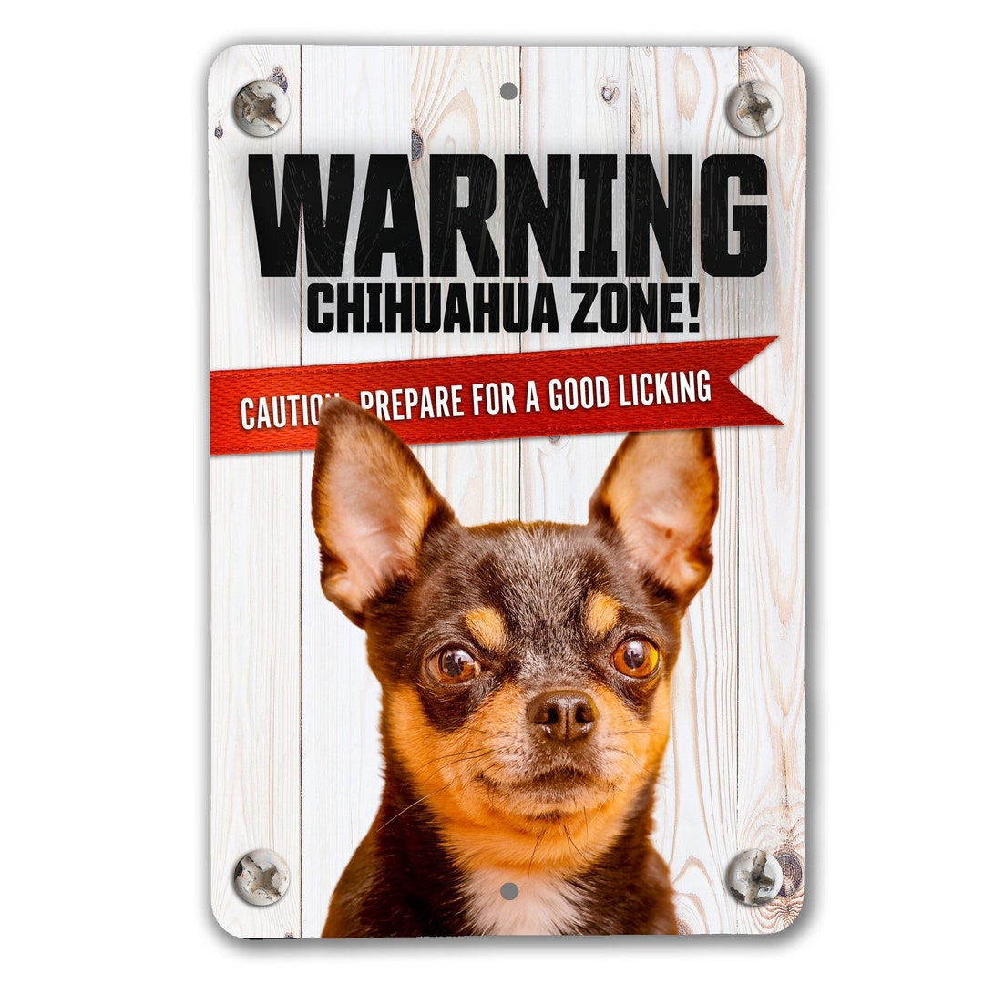 Warning Chihuahua Zone Sign | Dog Warning Sign | Chihuahua Sign - Etsy