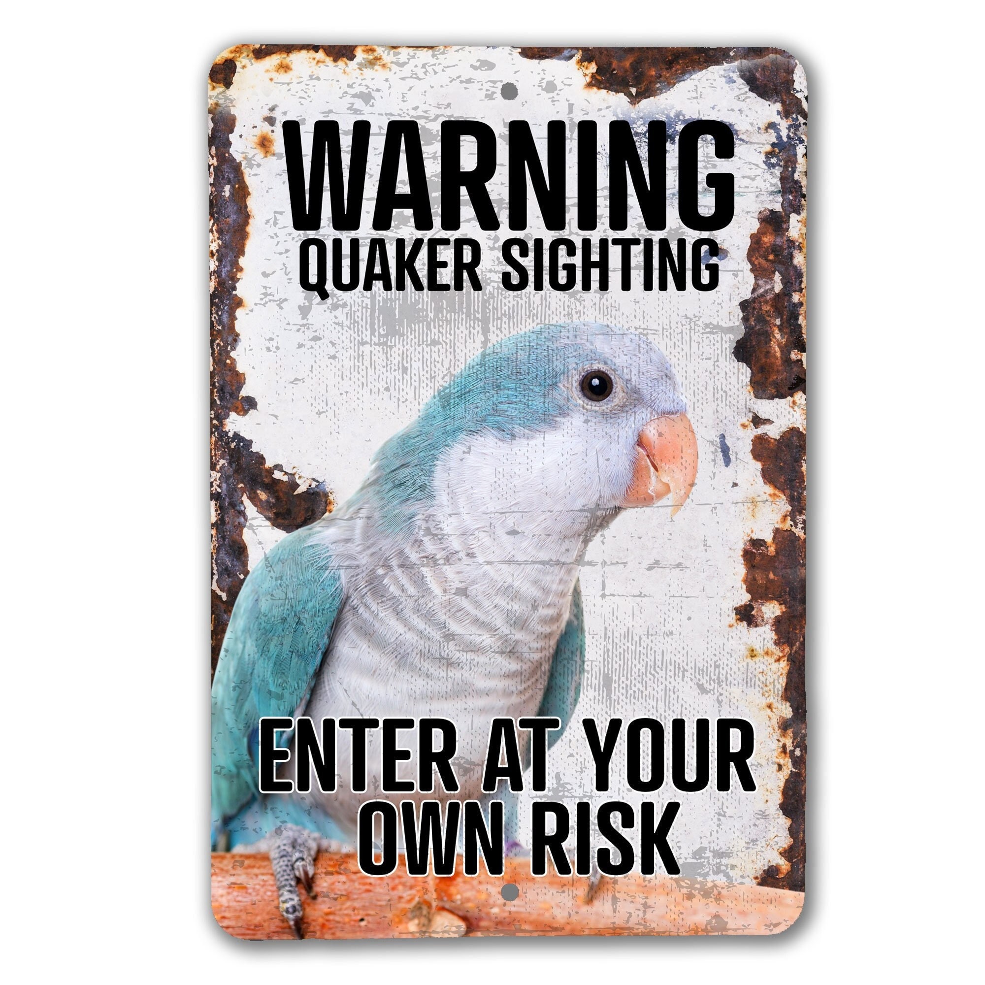 Blue Quaker Parrot Enter at Your Own Risk Sign Quaker Parrot - Etsy