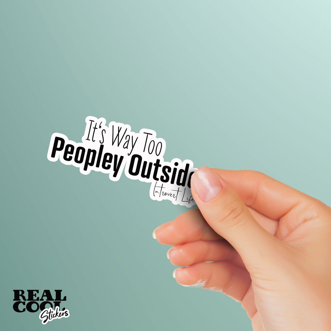Introvert Sticker Introvert Decal It's Way Too Peopley - Etsy
