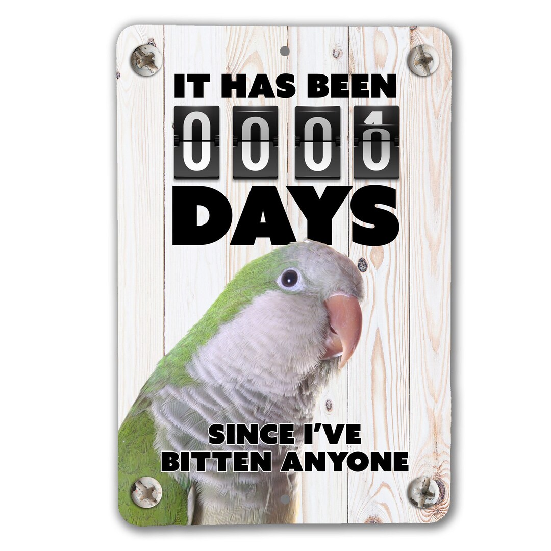 Quaker Parrot Bite Sign | Green Quaker Parrot Sign - Etsy