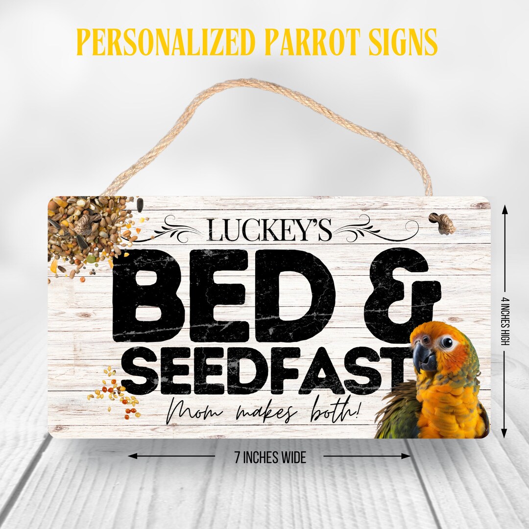 Sun Conure Personalized Sign | Bed and Seedfast Sign | Sun Conure Owner ...