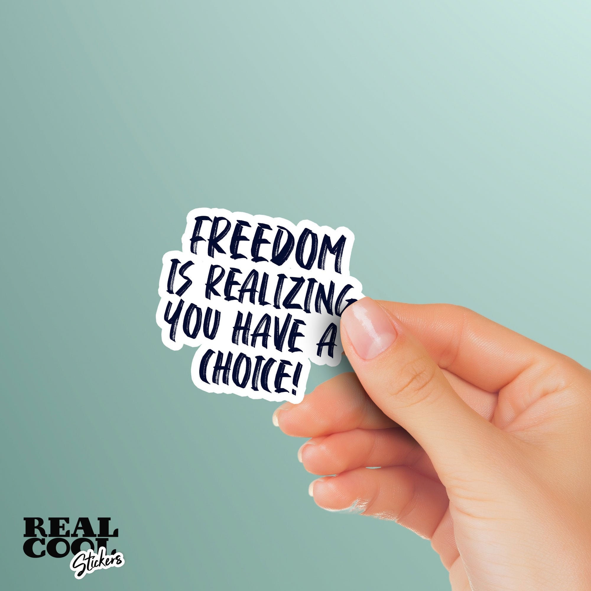 Freedom Is Realizing You Have A Choice Sticker Freedom | Etsy