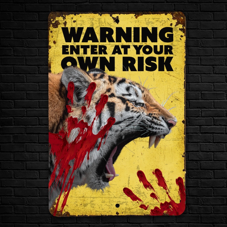 Warning Tiger Sign Enter at Your Own Risk Sign Tiger Sign | Etsy