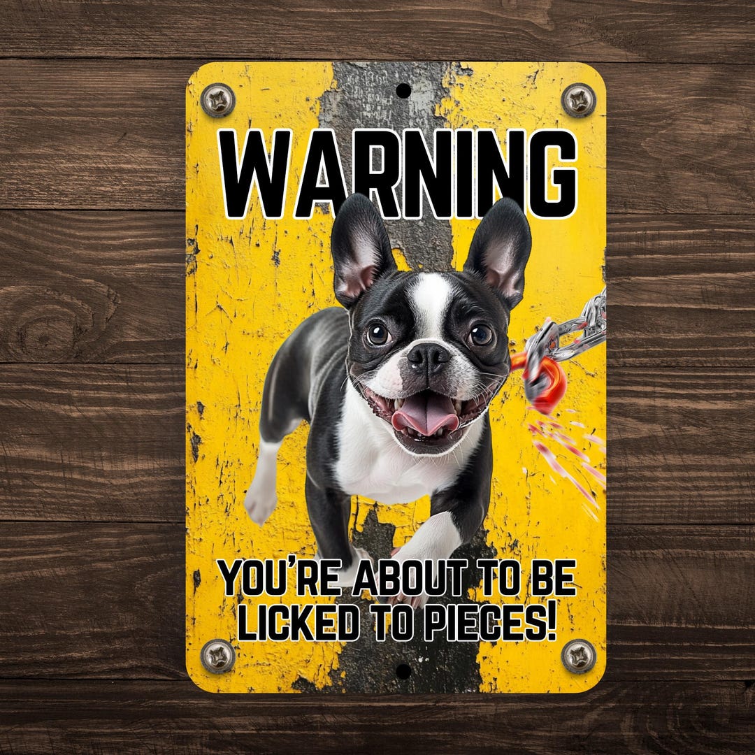 Boston Terrier Warning Sign | Funny Dog Warning Sign | Boston Terrier ...