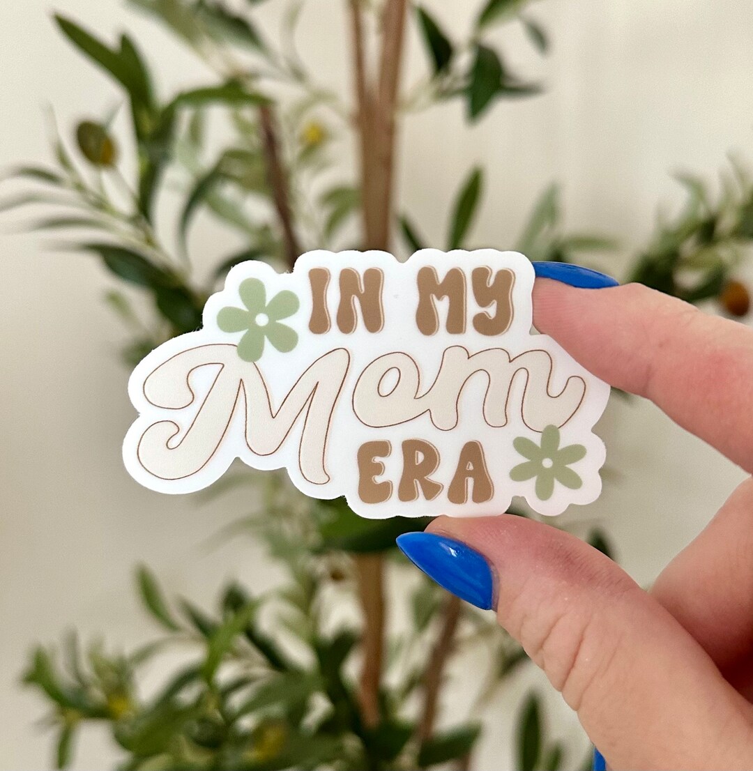 In My Mom Era Sticker, Mom Gift, Baby Shower Gift, Mother's Day Gift ...