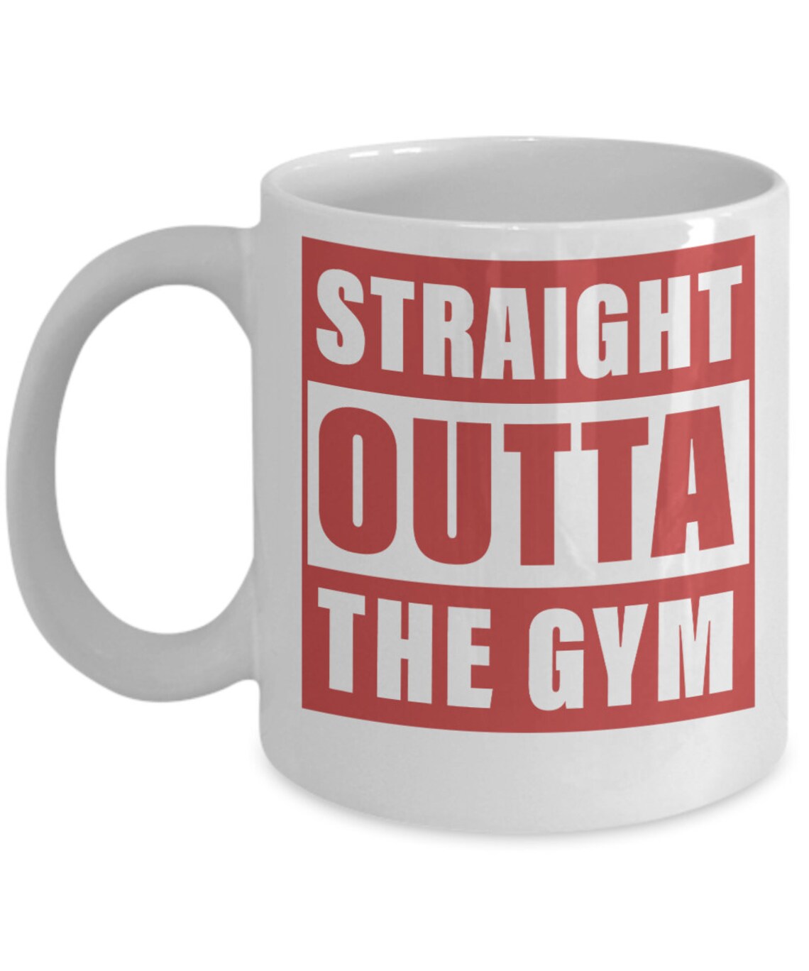 Gym Workout Exercise Fan Mug - Straight Outta the Gym - Weightlifting ...