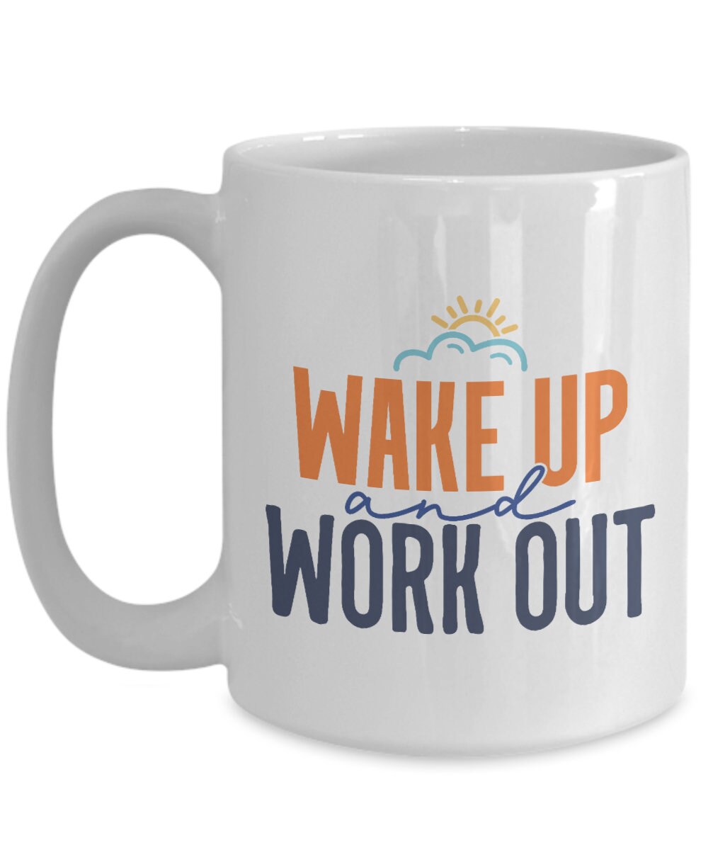 Gym Exercise Fan Mug - Wake up and Work Out - Etsy