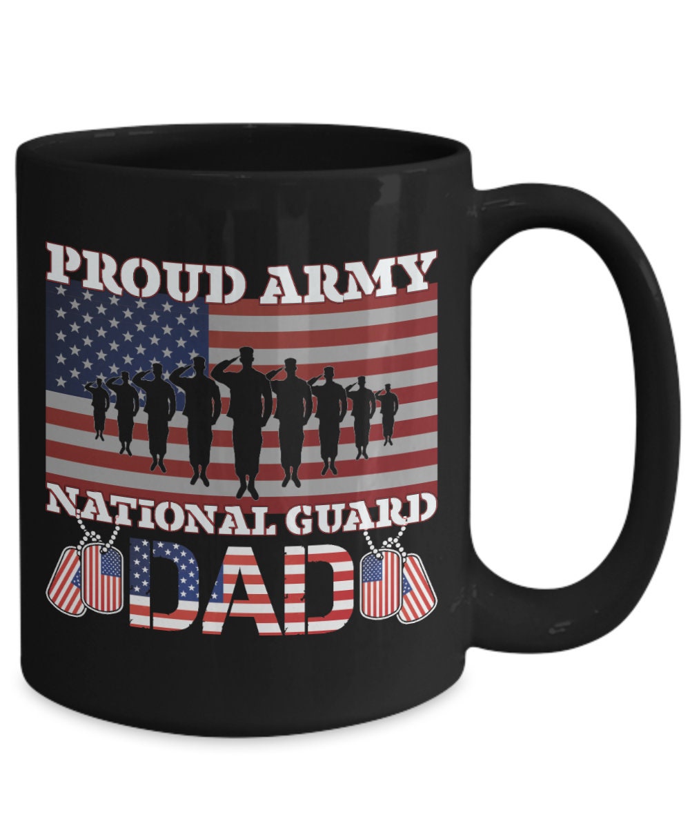 Proud Army National Guard Dad Mug, Military Father Coffee Cup ...