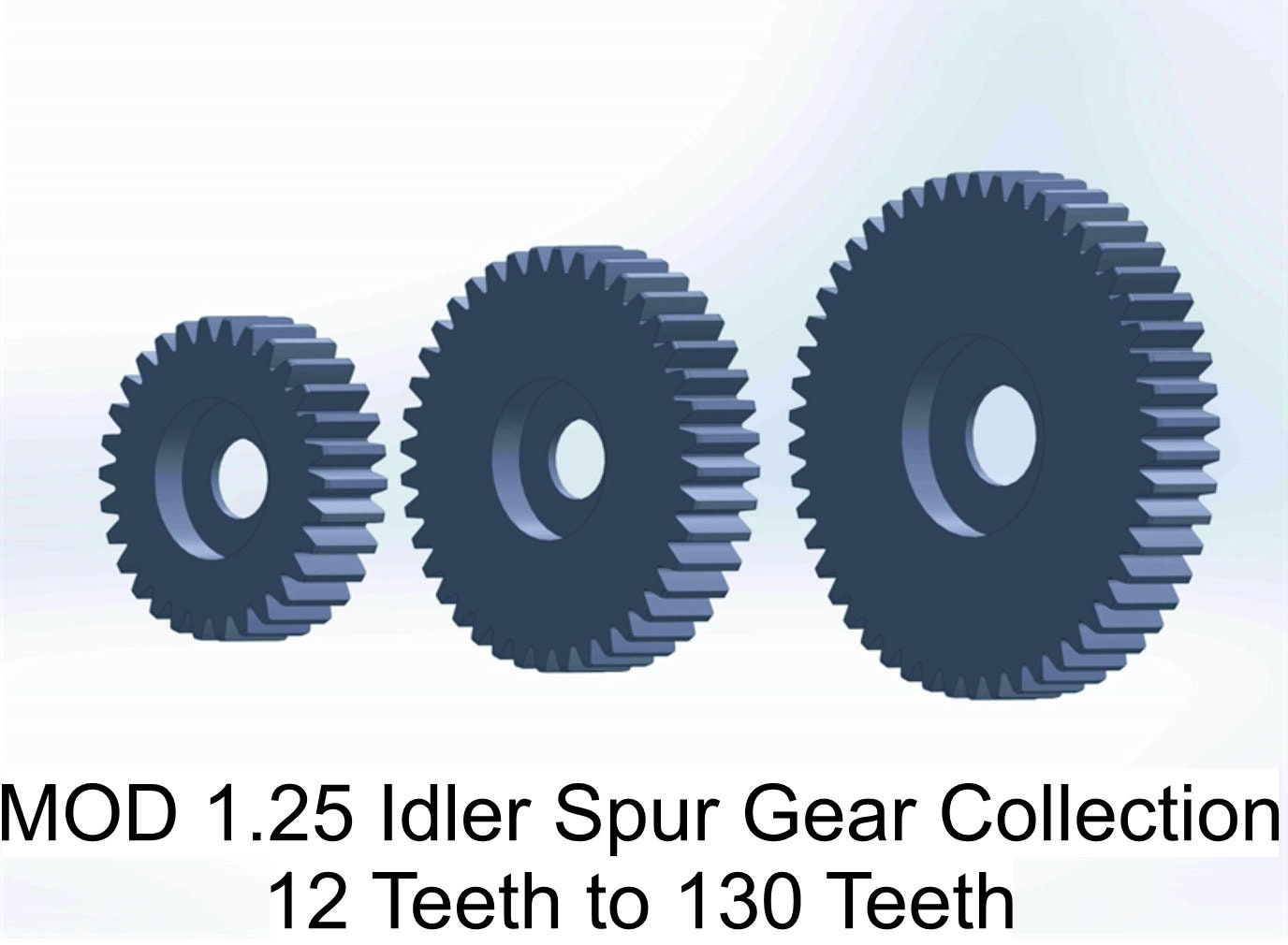 357 No. STL Model Files of Module 1.25 SB SS and Idler Spur Gears for ...