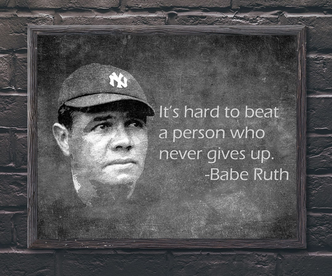 Babe Ruth Motivational Quote hard to Beat - Etsy