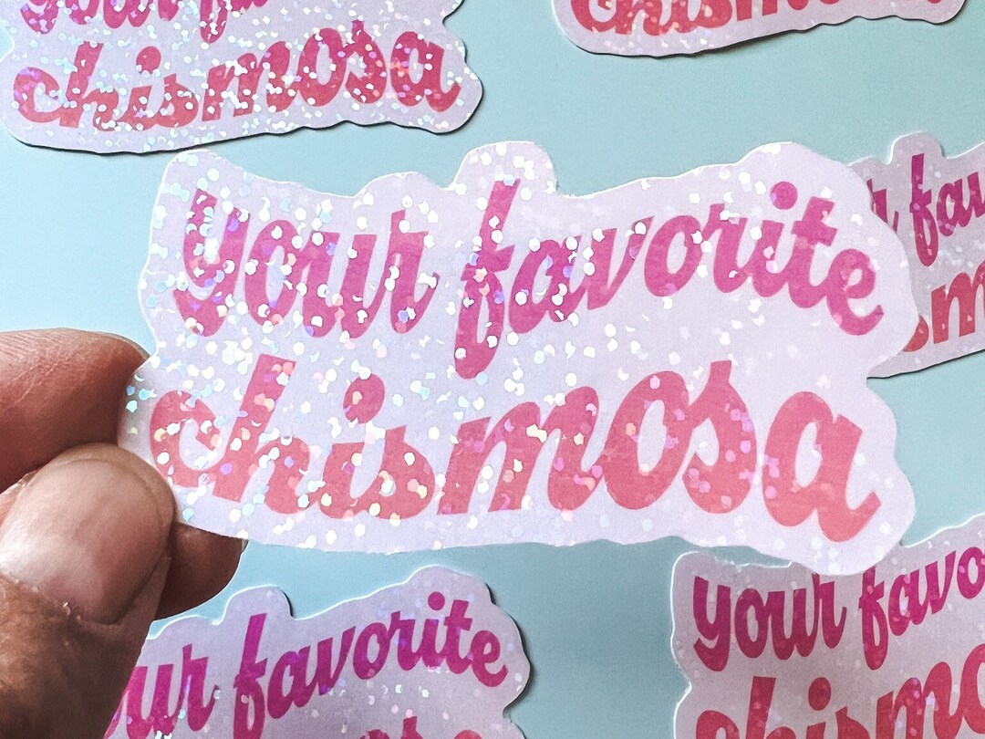 Your Favorite Chismosa Die Cut Sticker - Etsy
