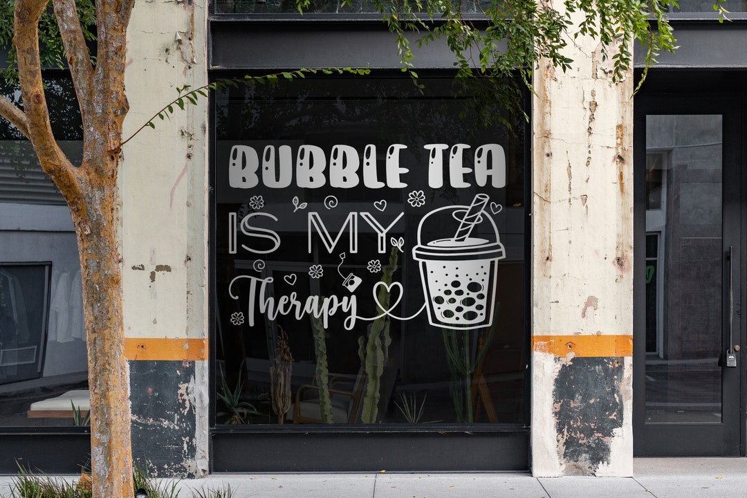 Bubble Tea is My Therapy Decal for Babo Shop Window Wall Decor, Boba ...