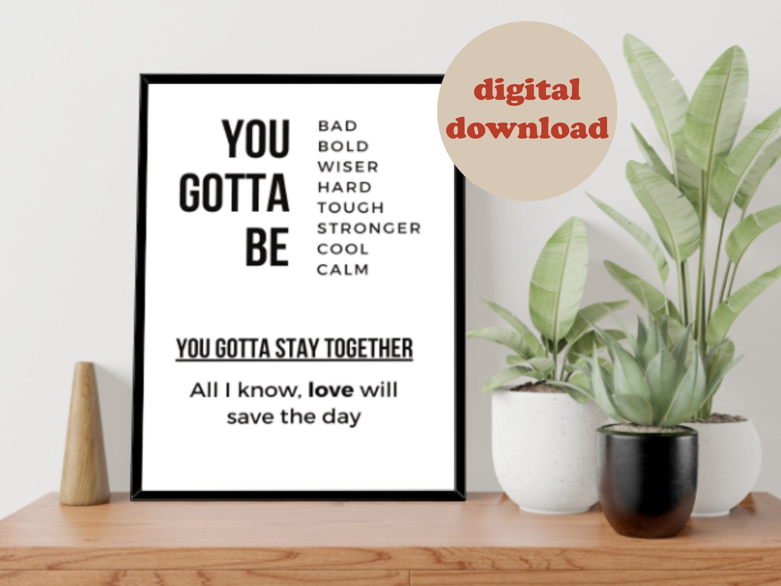 You Gotta Be Print Desree You Gotta Be Lyrics Etsy