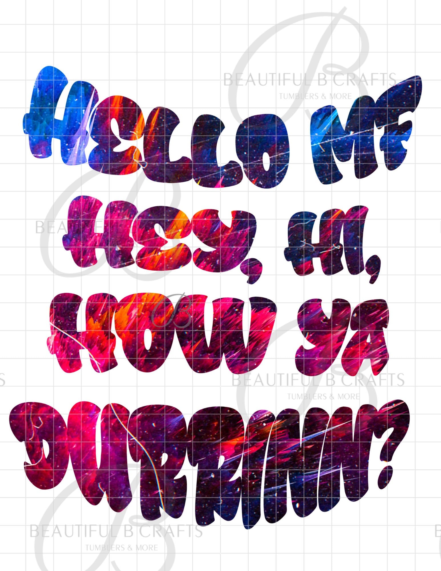 Hello MF Hey Hi How Ya Durrin - Weezy, PNG, Sublimation, Digital ...