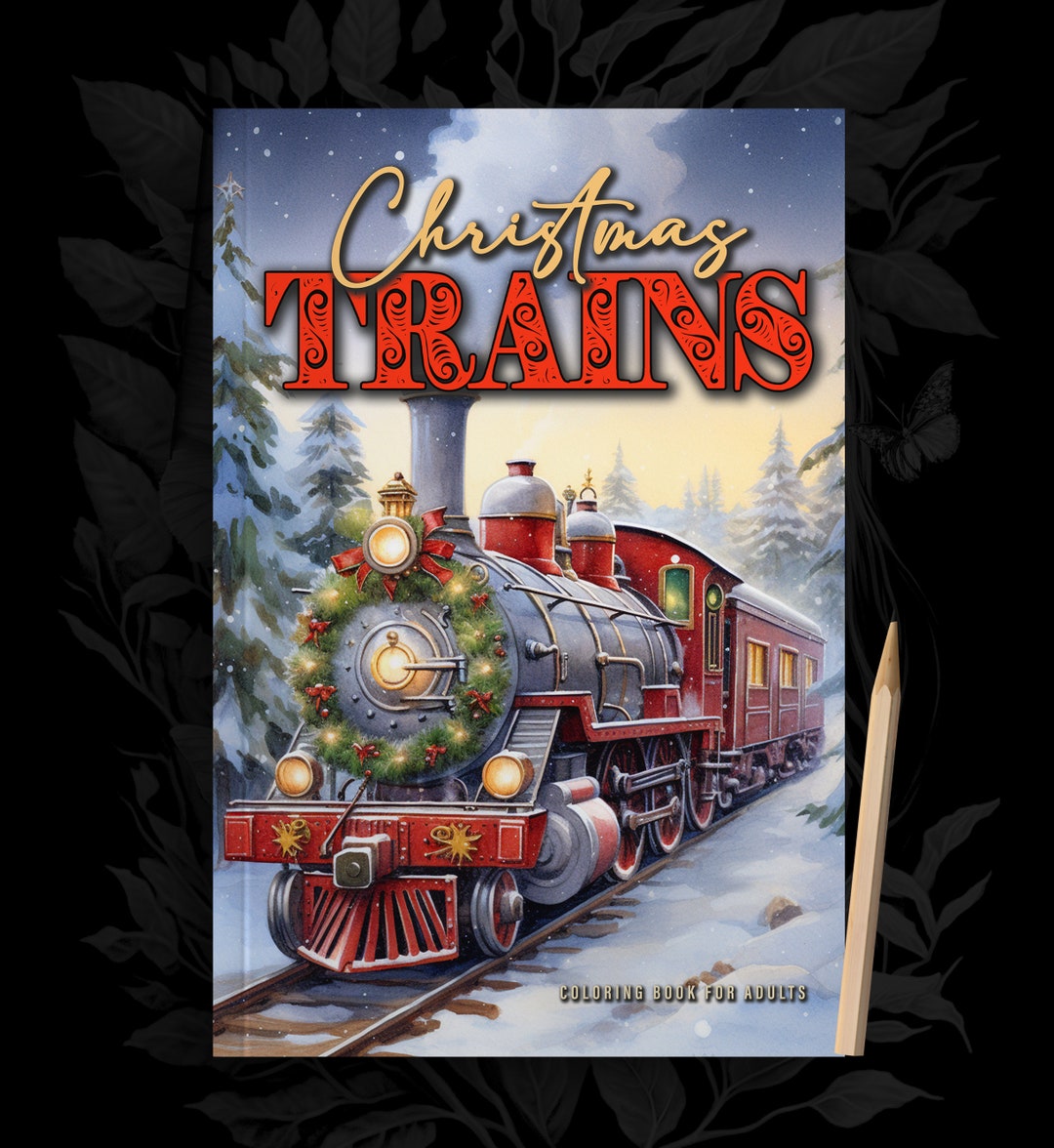 Christmas Trains Coloring Book for Adults Trains Coloring Pages ...