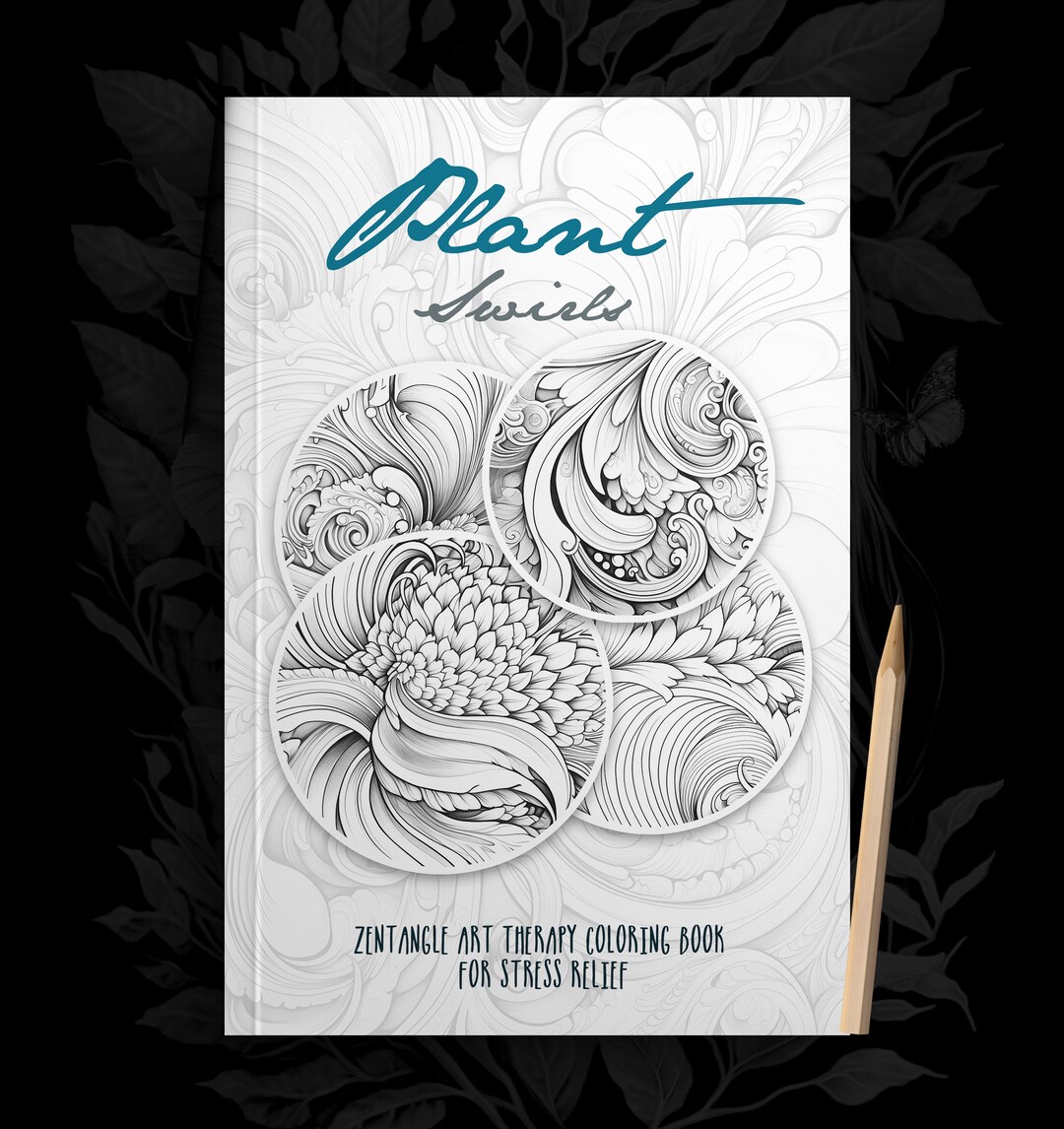 Plant Swirls Art Therapy Coloring Book Anxiety Zentangle Coloring Book ...