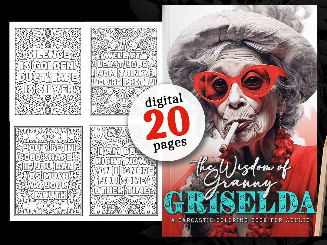 The Wisdom of Granny Griselda Sarcastic Coloring Book Printable ...