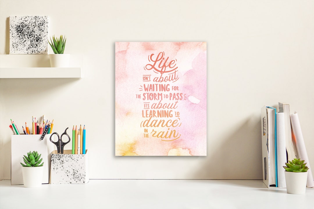 Dance in the Rain Art Print Digital Download - Inspirational Quote Wall ...