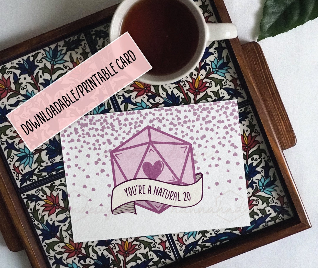 You're A Natural 20 Dnd DOWNLOADABLE Valentine's Card | Nerdy Gift ...