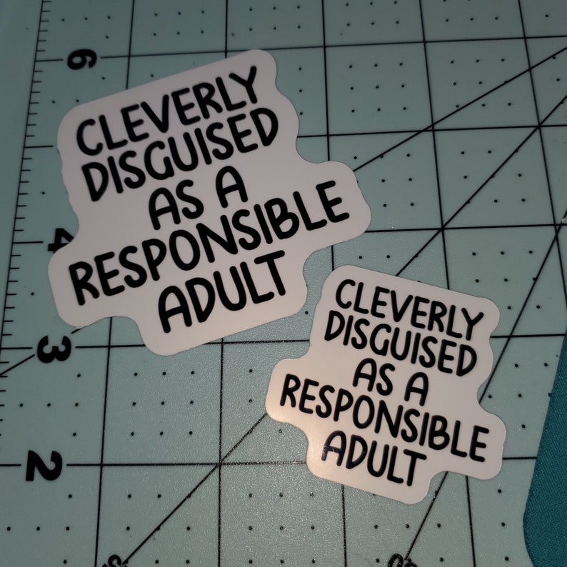Cleverly Disguised as a Responsible Adult Sticker Funny - Etsy